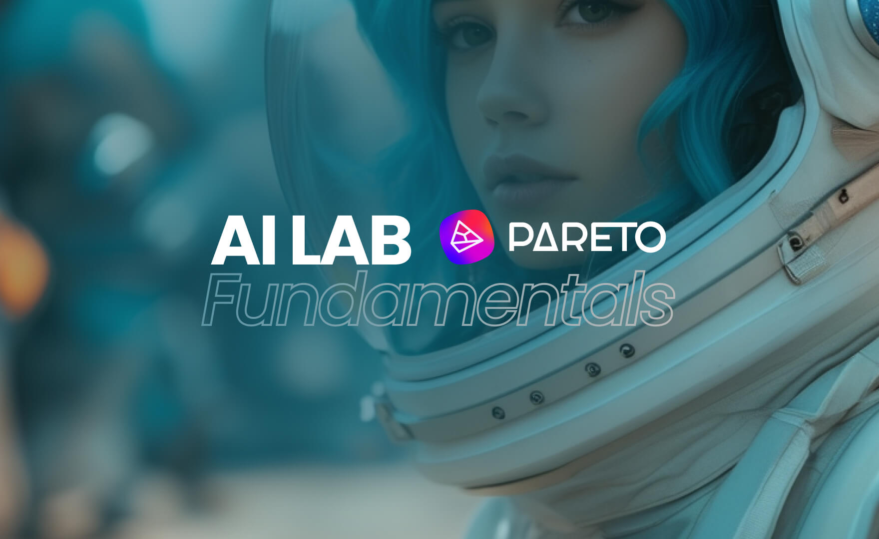 AI LAB Fundamentals | AI Hub by Pareto